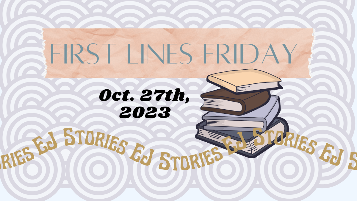 First Lines Friday: October 27th, 2023 – ejbookblog