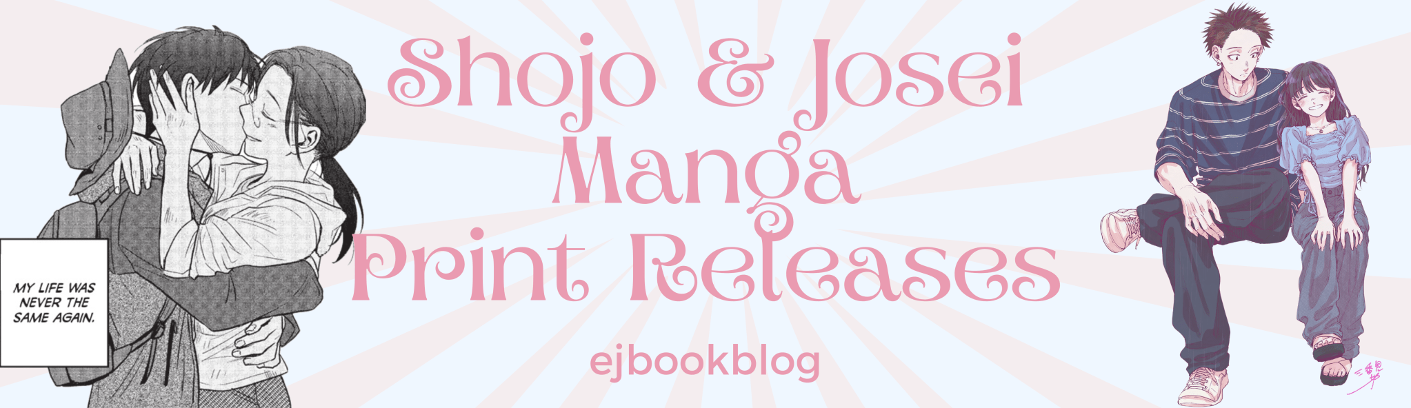 July 2025 Romance / Shojo (Shoujo) / Josei Manga & Light Novel Releases ...