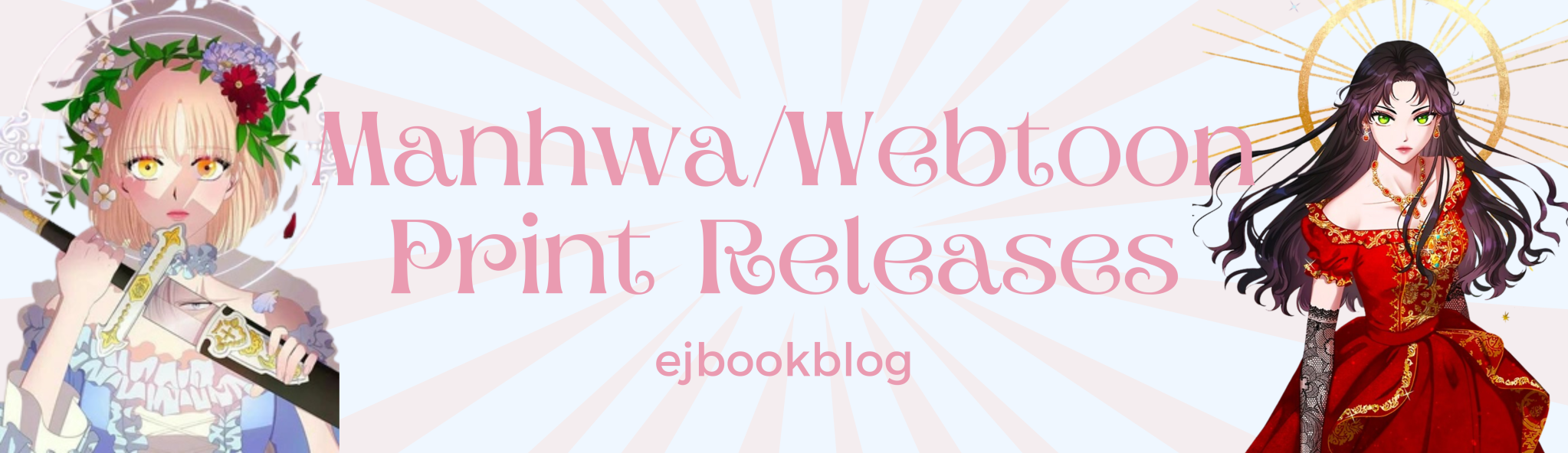 April 2025 Webtoon / Manhwa / Manhua & Light Novel Releases in Print ...