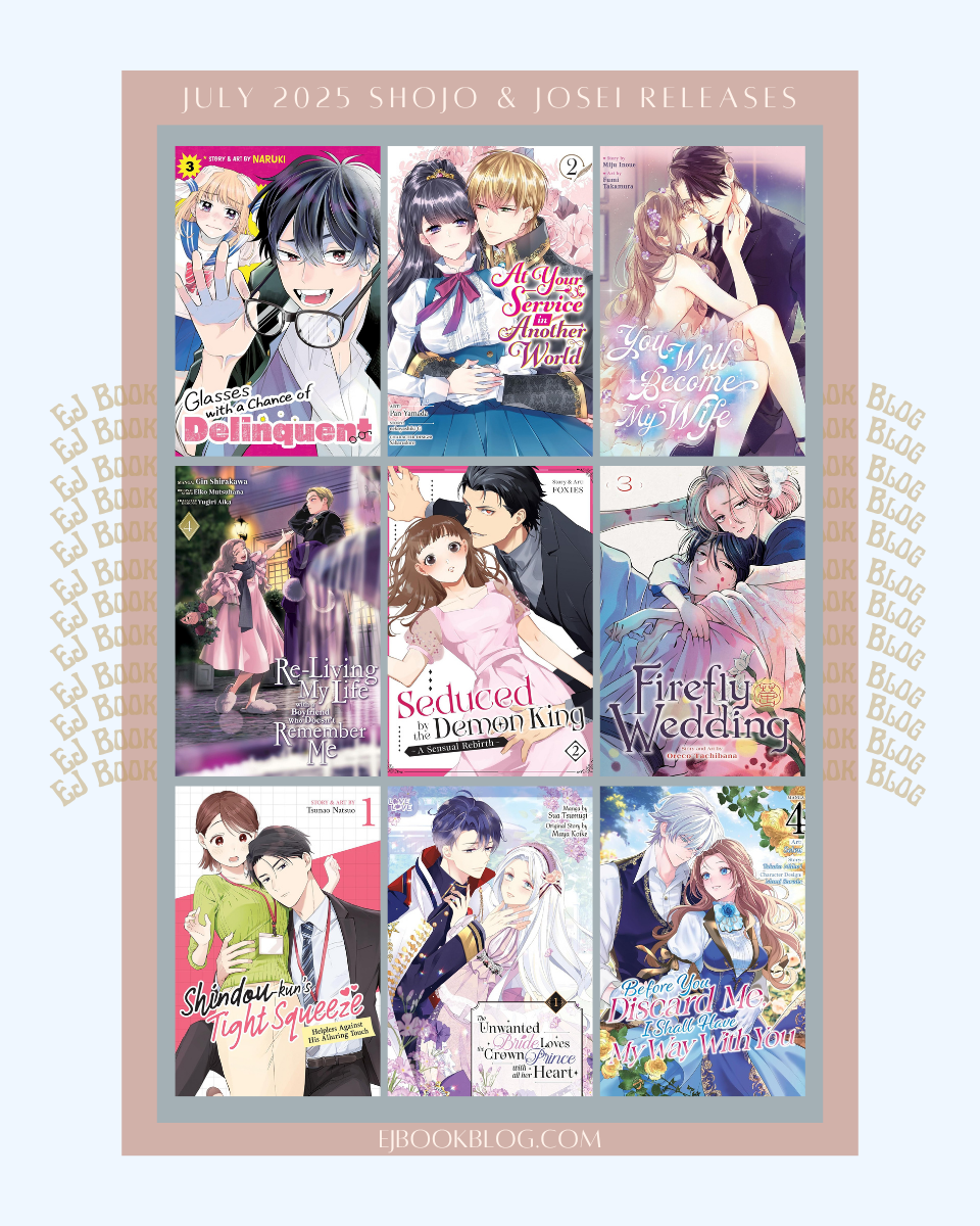 July 2025 Romance / Shojo (Shoujo) / Josei Manga & Light Novel Releases ...